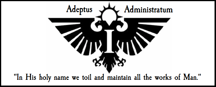 Warhammer 40K: Adeptus Administratum - Warhammer 40k Archives